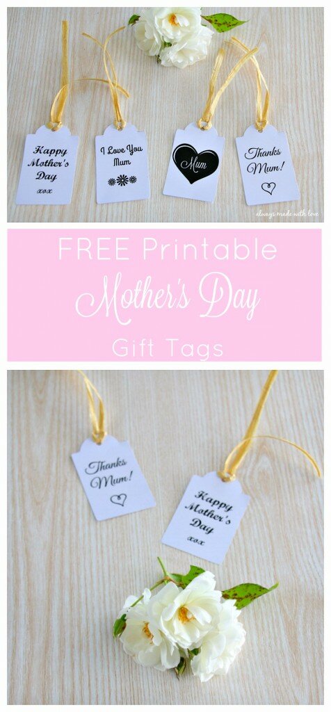 Mother's Day Gift Tags - FREE Printable - Always Made With Love